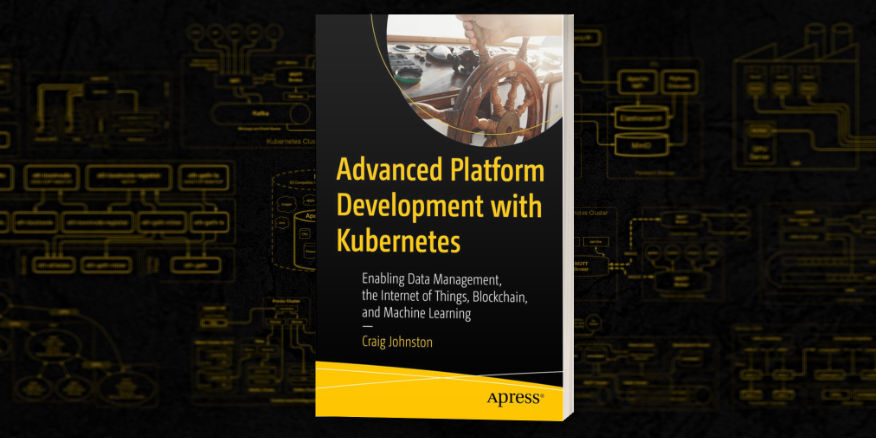 Advanced Platform Development with Kubernetes - IMTI - Craig Johnston
